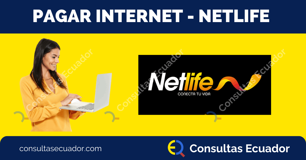 Pagar Internet Netlife En línea | Consultas Ecuador